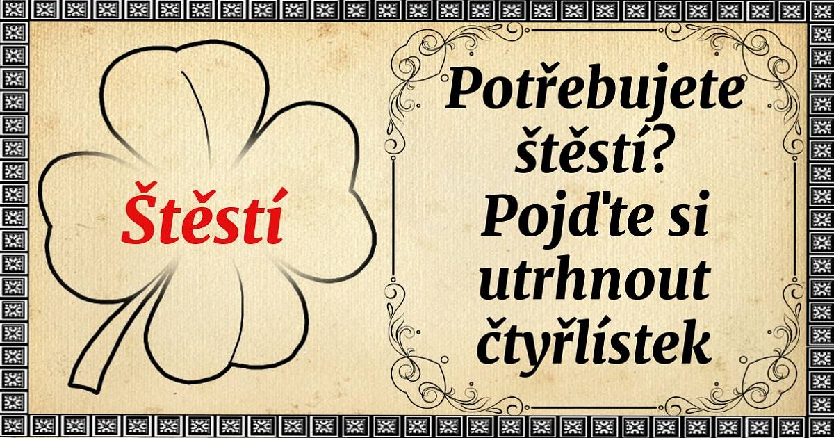 == Potřebujete štěstí? Pojďte si utrhnout čtyřlístek ==| Fanmix.eu