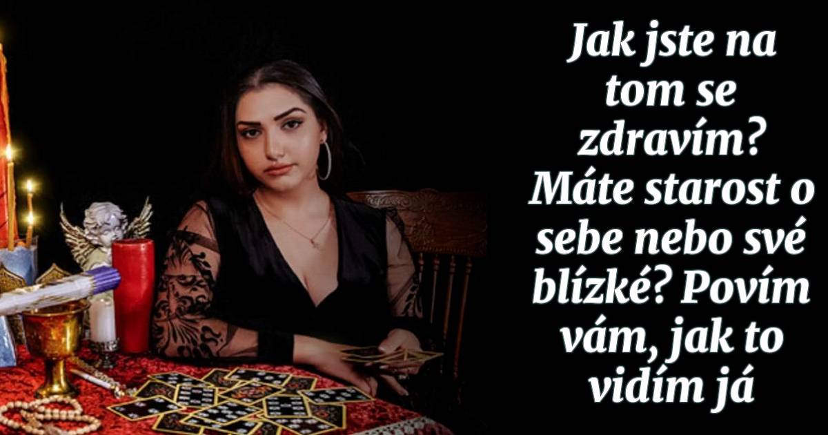 == Jak jste na tom se zdravím? Máte starost o sebe nebo své blízké? Povím vám, jak to vidím já ...