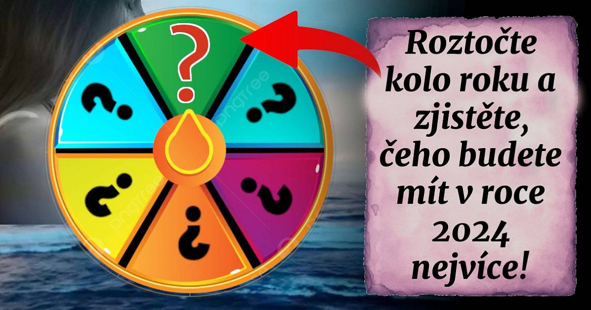 == Roztočte kolo roku a zjistěte, čeho budete mít v roce 2024 nejvíce ...